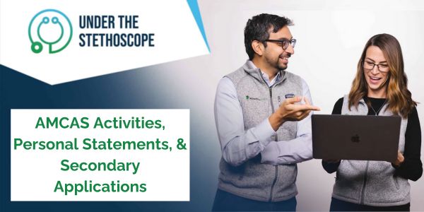 AMCAS Activities, Personal Statements, and Secondary Applications ...